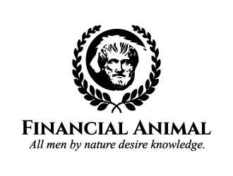 [Name] Financial Animal [Slogan or Tag Line] All men by nature desire ...